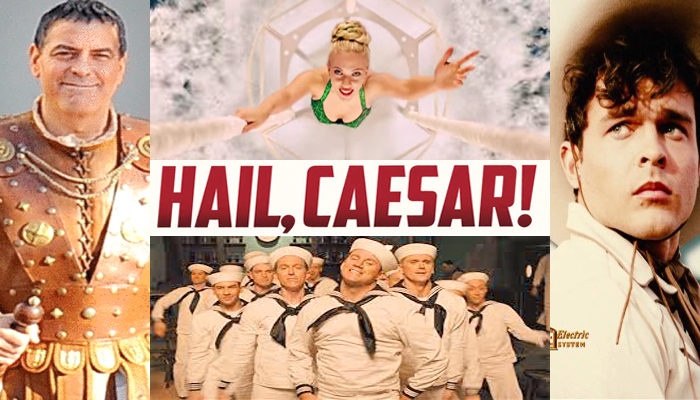 Hail, Caesar! (2016) | CineMuseFilms